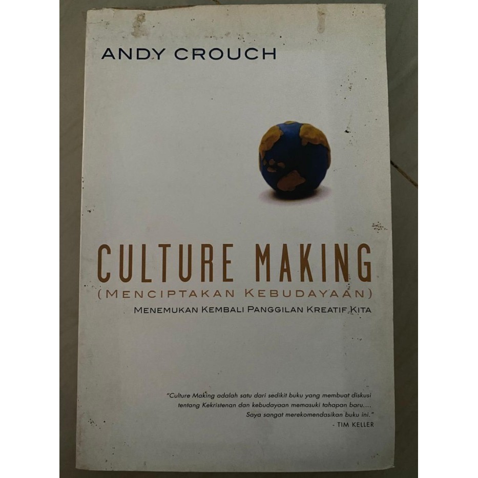 Jual Culture Making Menciptakan Kebudayaan – Andi Crouch | Buku Rohani ...