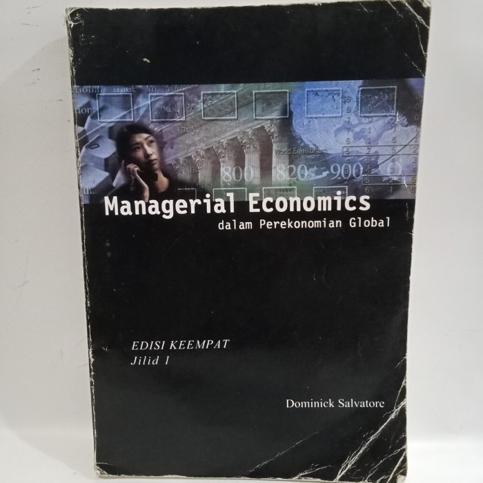 Jual MANAGERIAL ECONOMICS DALAM PEREKONOMIAN GLOBAL EDISI 4 JILID 1 ... Jual MANAGERIAL ECONOMICS DALAM PEREKONOMIAN GLOBAL EDISI 4 JILID 1 ...