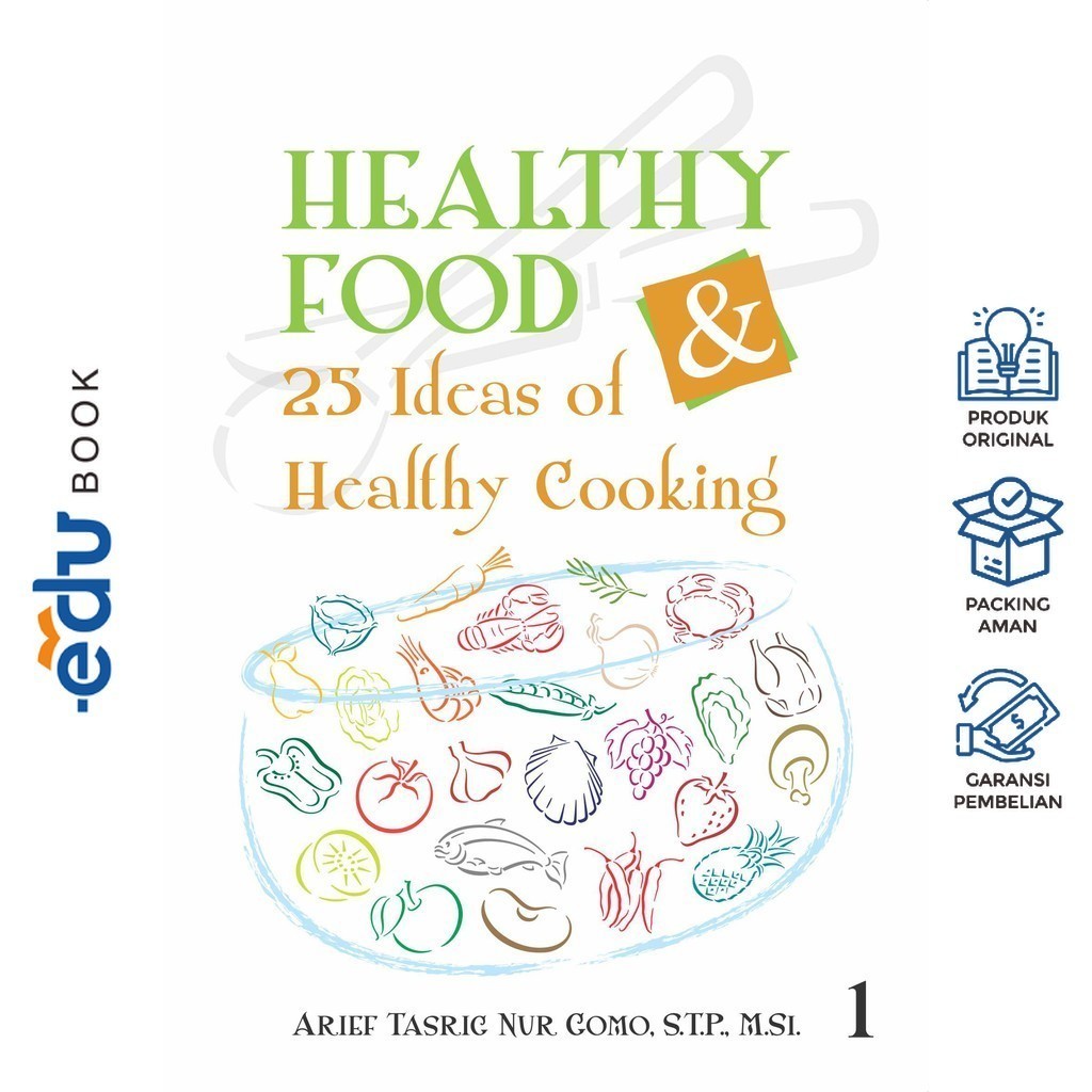Jual Buku Healthy Food and 25 Ideas of Healthy Cooking - BW - Buku ...
