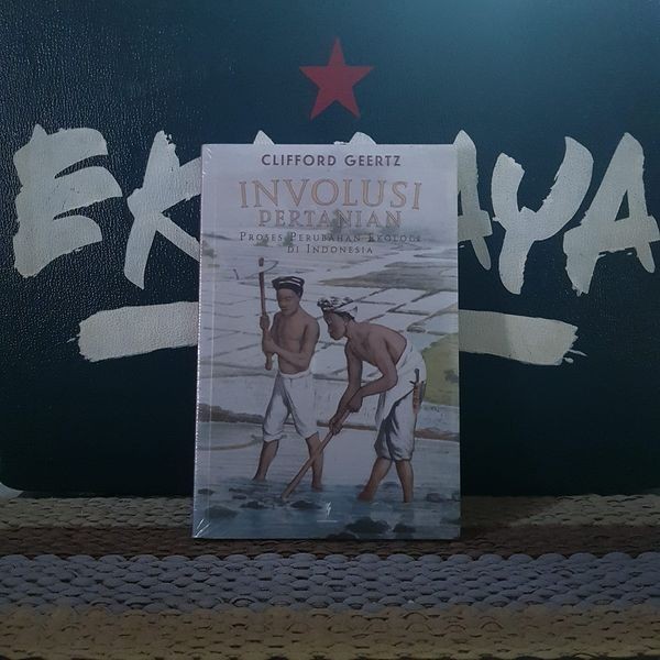 Jual Buku Antropologi INVOLUSI PERTANIAN (Perkembangan Penggunaan Lahan ...
