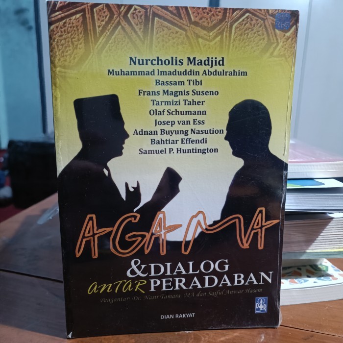 Jual AGAMA & DIALOG ANTAR PERADABAN, Nurcholis Madjid Muhammad Imaduddin Abdulrahim Bassam Tibi ...