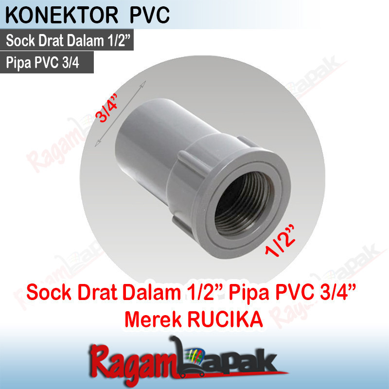 Jual Sok drat dalam 1/2” Pipa PVC 3/4 Rucika SDD 1/2" x 3/4" Rucika ...