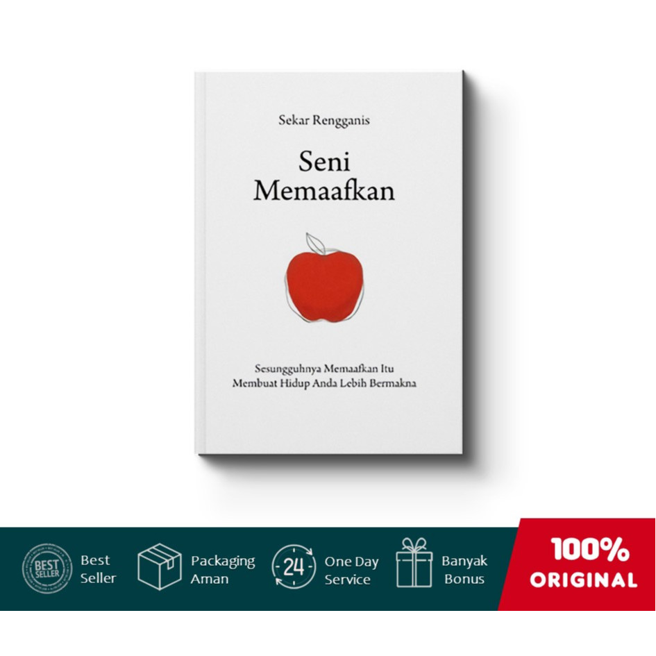 Jual Buku Seni Memaafkan : Sesungguhnya Memaafkan Itu Membuat Hidup Anda (Psikologi Corner ...
