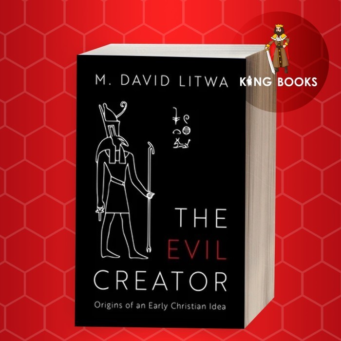 Jual Buku The Evil Creator: Origins of an Early Christian Idea M. David ...