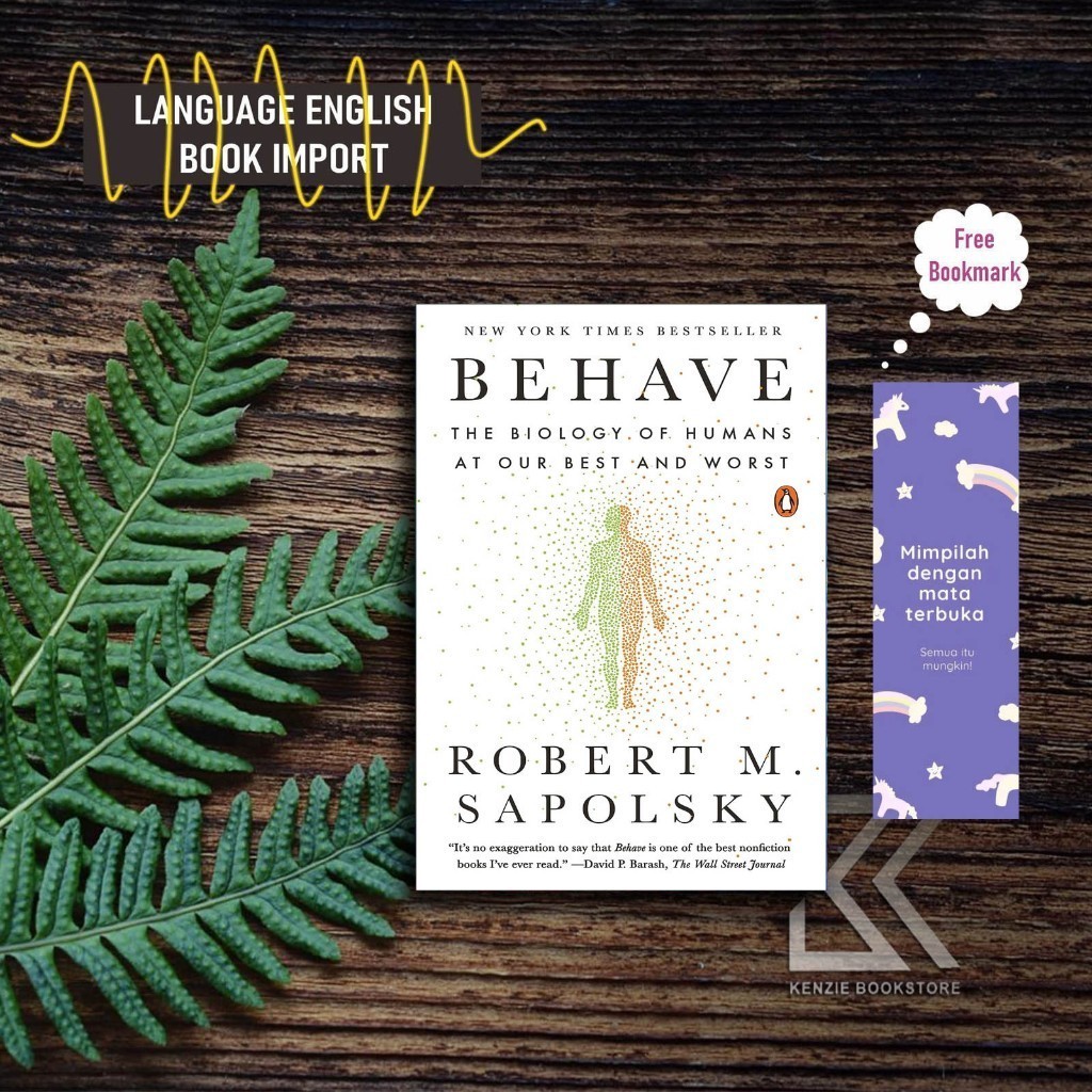 Jual Behave: The Biology of Humans at Our Best and Worst By Robert ...