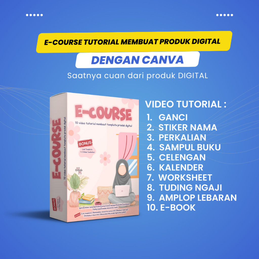 Jual [Lifetime] E-Course Tutorial Membuat Produk Digital Dengan ...