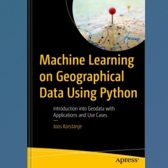 Jual PROMO Buku Machine Learning on Geographical Data Using Python ...
