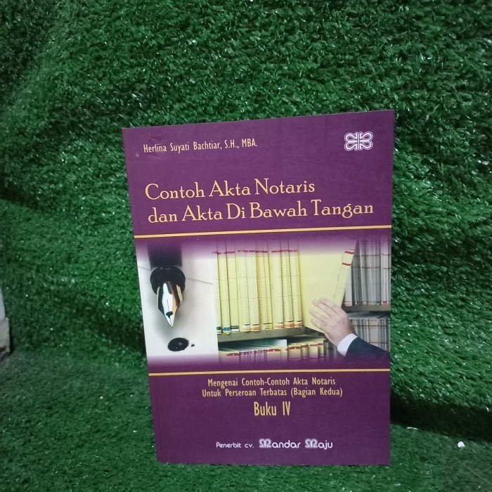 Jual Buku Contoh Akta Notaris dan Akta Di Bawah Tangan Buku 4 | Shopee ...