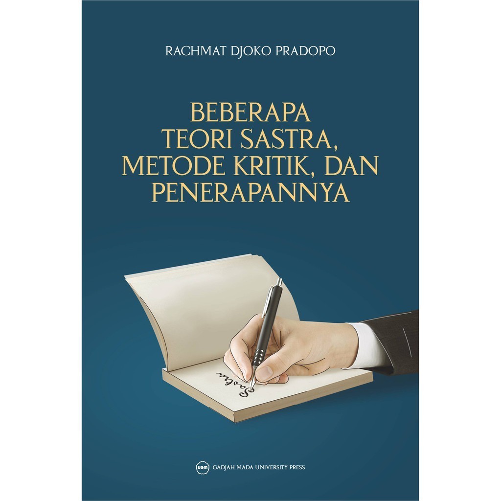 Jual Buku Beberapa Teori Sastra, Metode Kritik, dan Penerapannya ...