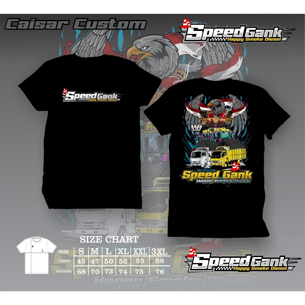 Jual KAOS TRUCK SPEED GANK KAOS TERBAIK Original Dari caisar custom ...