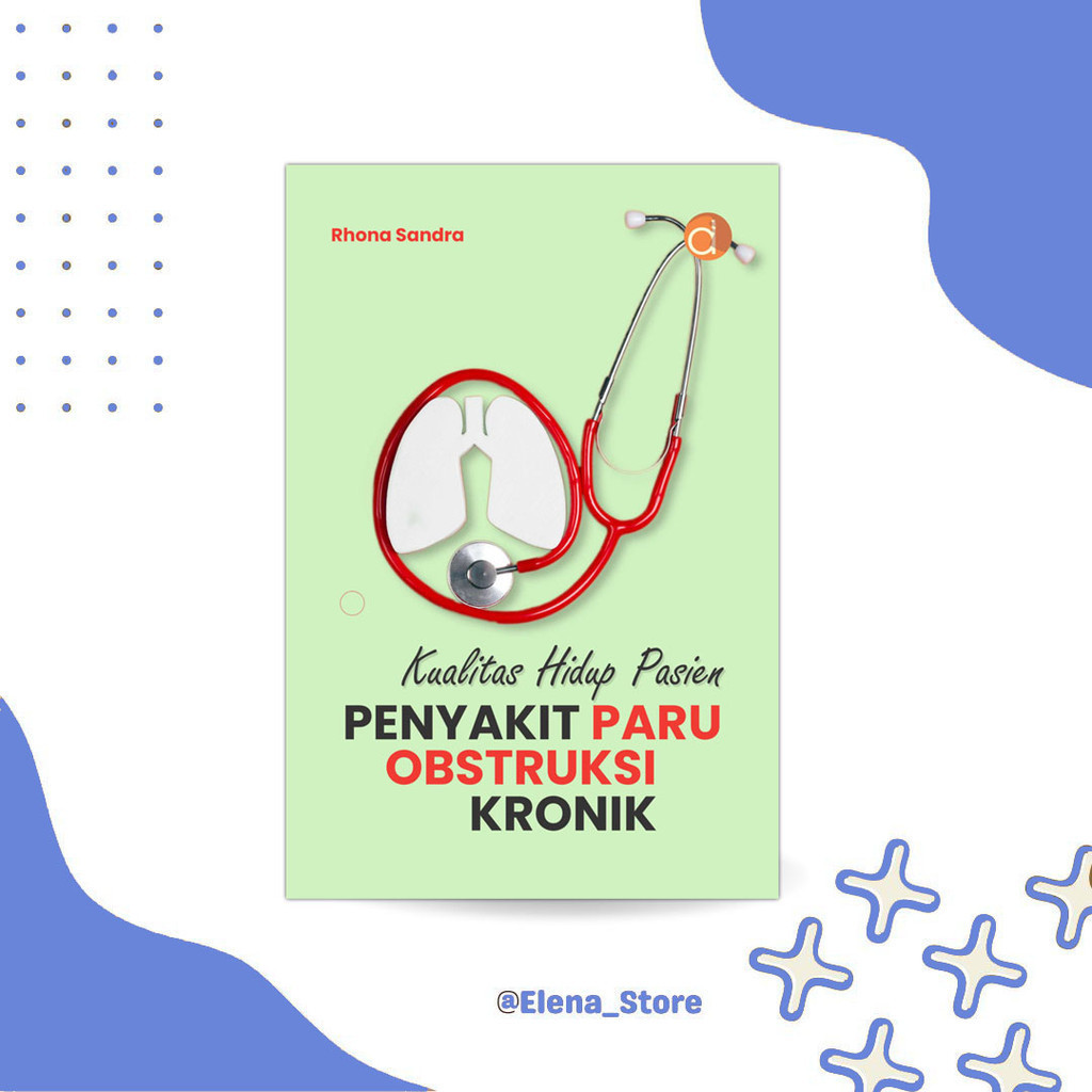 Jual B20 - Buku Kualitas Hidup Pasien Penyakit Paru Obstruksi Kronik ...