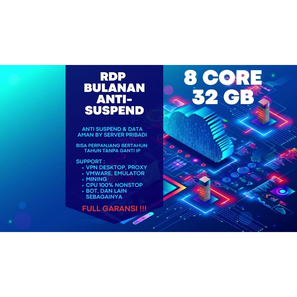 Jual RDP / VPS Bulanan 8 Core Ram 32 GB Windows LINUX Full Admin Bergaransi RDP Legal Resmi Anti ...
