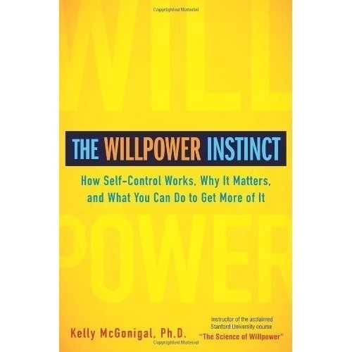 Jual The Willpower Instinct: How Self-Control Works | Shopee Indonesia