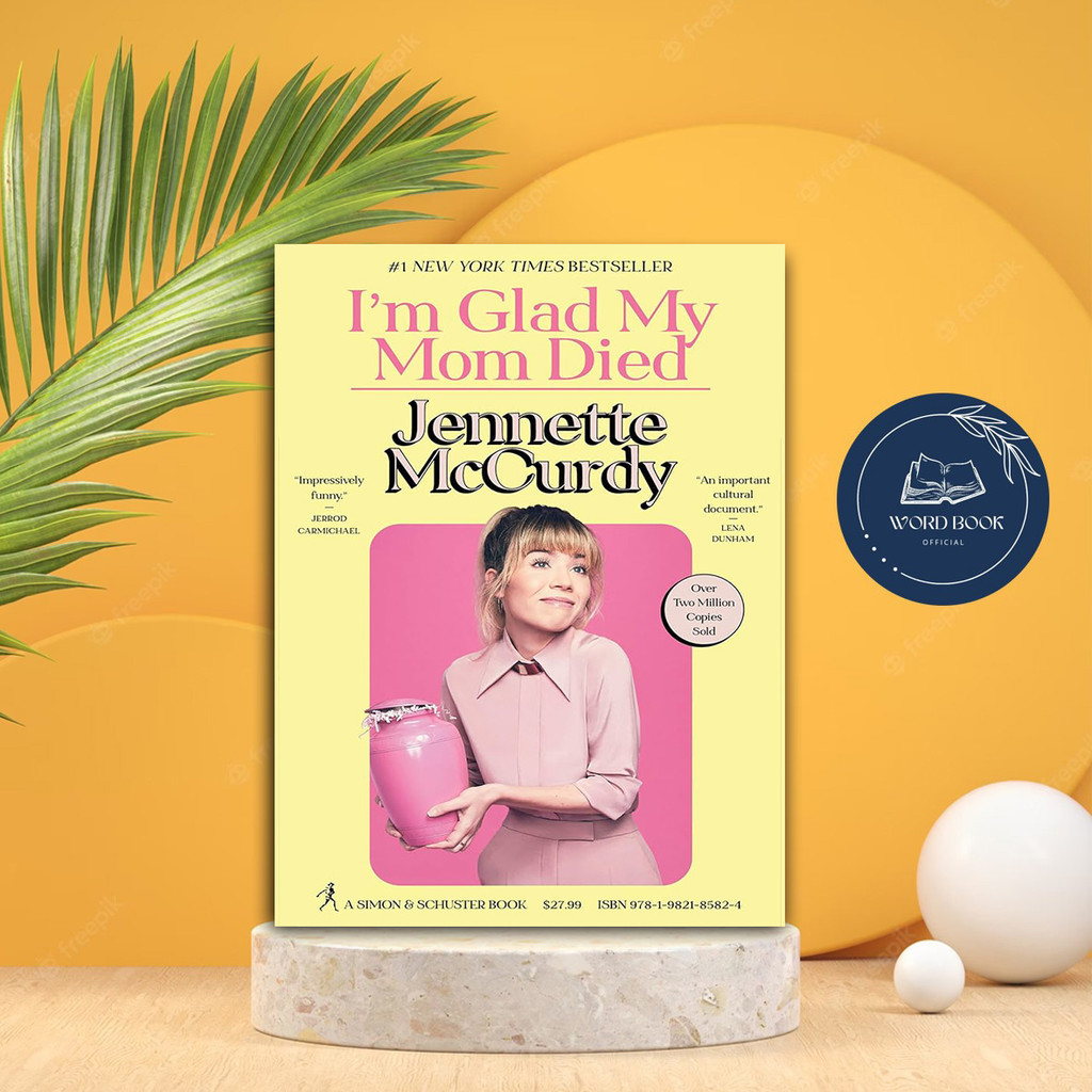 Jual Buku I'm Glad My Mom Died by McCurdy, Jennette | Shopee Indonesia