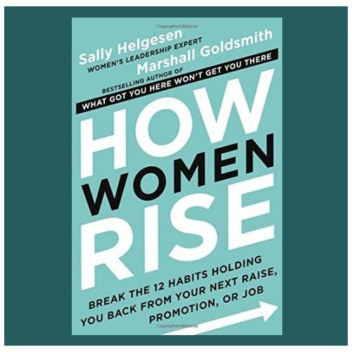 Jual How Women Rise: Break the 12 Habits Holding You Back from Your ... Jual How Women Rise: Break the 12 Habits Holding You Back from Your ...