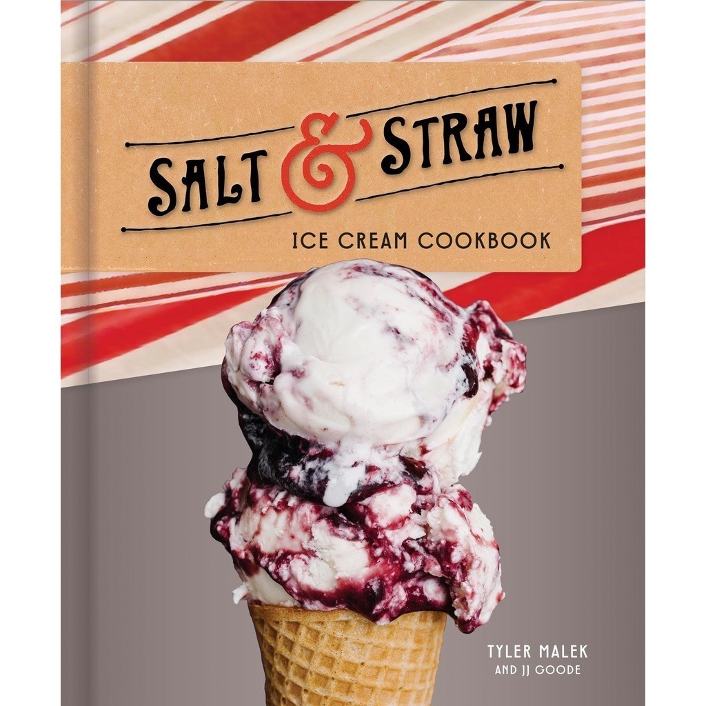 Jual Buku Tyler Malek_ J.J. Goode - Salt & Straw Ice Cream Cookbook ...