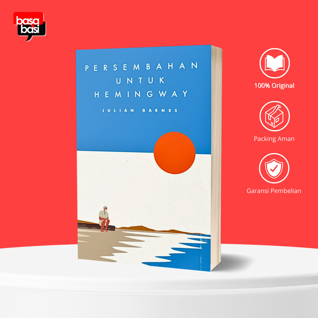 Jual Basabasi - Persembahan untuk Hemingway - Julian Barnes | Shopee ...
