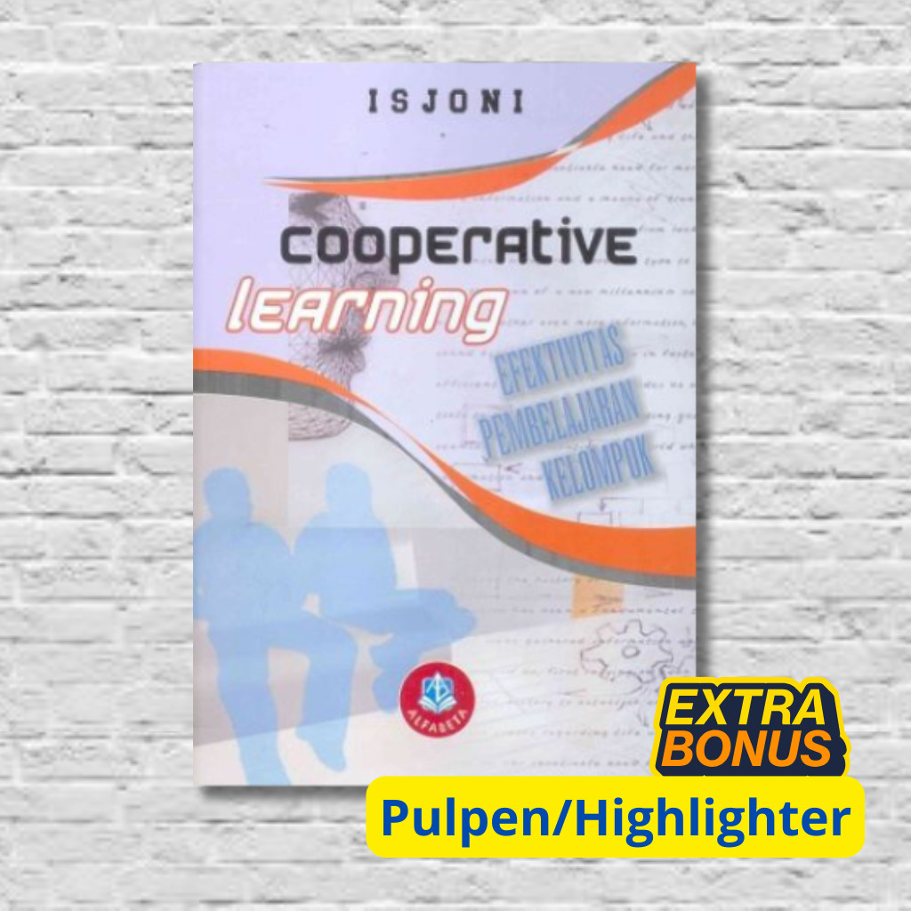 Jual Buku Cooperative Learning – Isjoni | Panduan Guru & Dosen dalam ...
