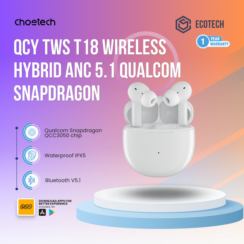 Jual QCY TWS T18 Wireless Hybrid ANC 5.1 Bluetooth Qualcom Snapdragon ...