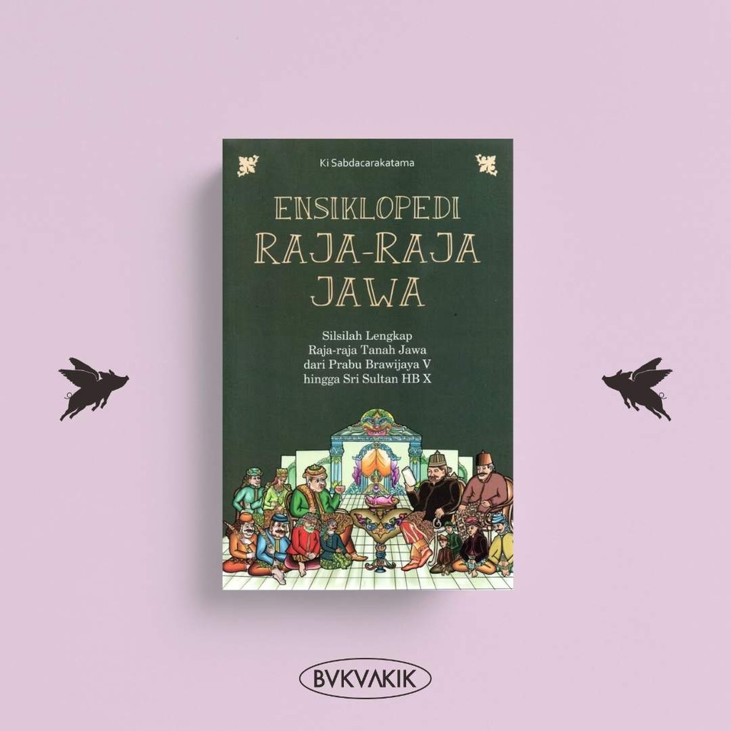 Jual Ensiklopedi Raja-Raja Jawa - Ki Sabdacarakatama | Shopee Indonesia