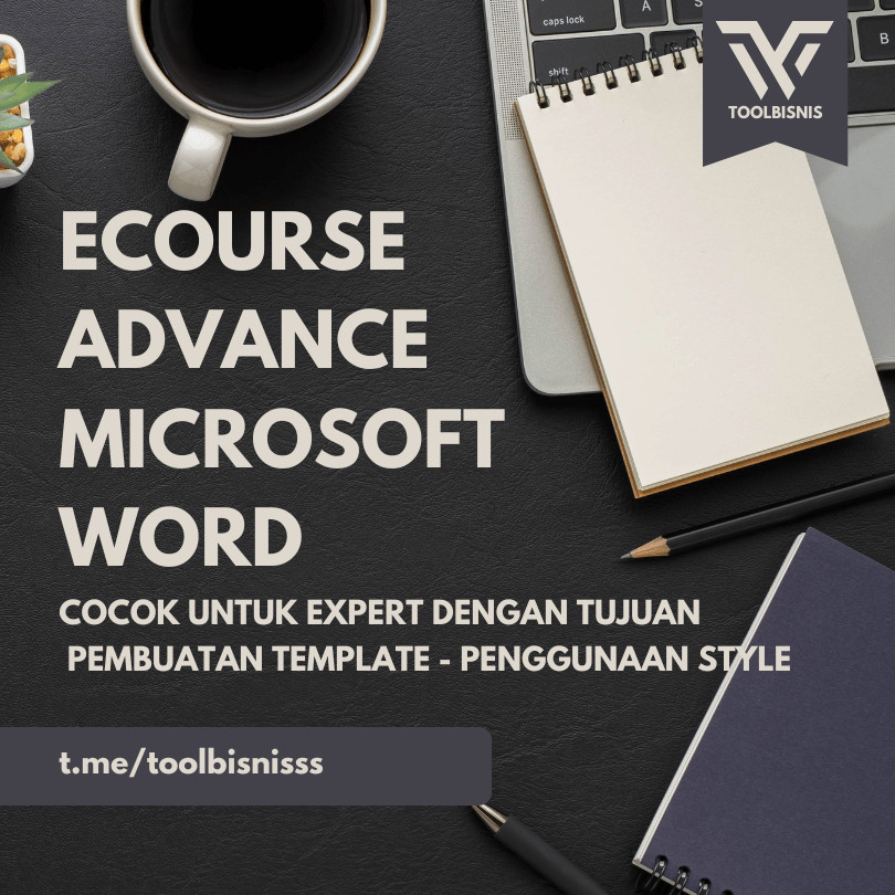 Jual Ecourse Advance MS Word - untuk Expert dengan tujuan pembuatan template - penggunaan style ...