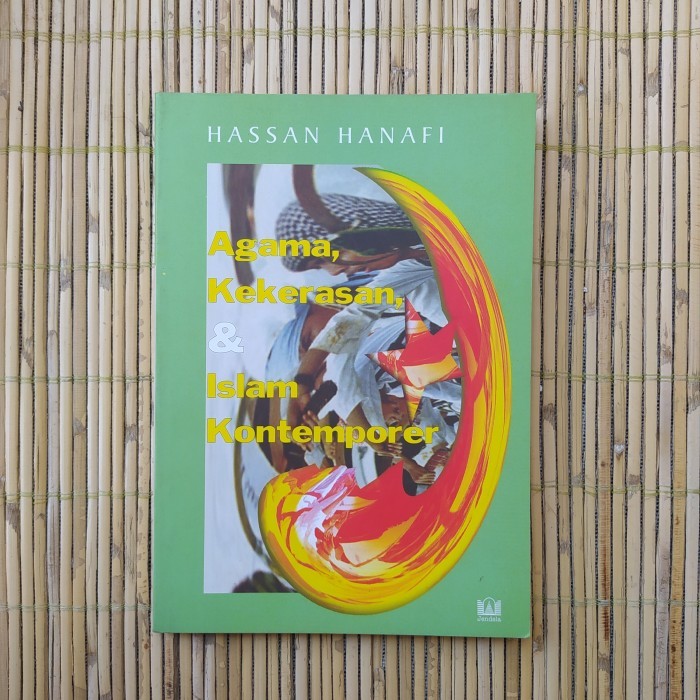 Jual Agama Kekerasan & Islam Kontemporer - Hasan Hanafi | Shopee Indonesia