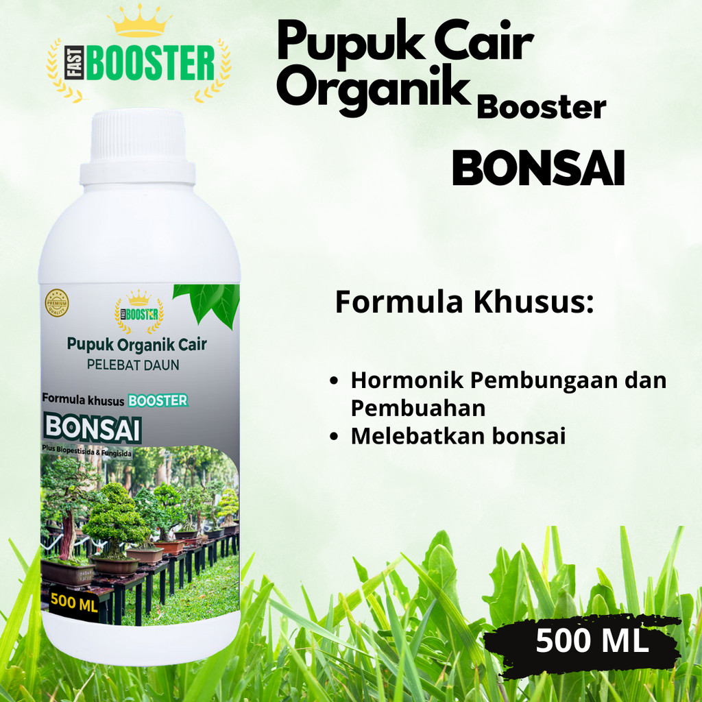 Jual Pupuk Booster Organik Cair Bonsai 500ml Pelebat daun dan perangsang bunga serta tunas ...
