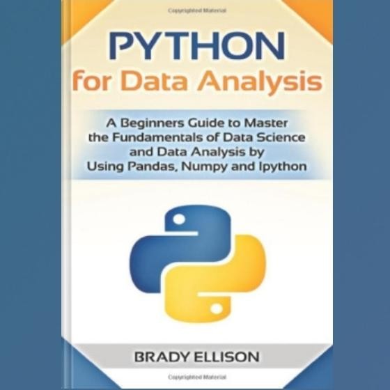 Jual Buku Python for Data Analysis: A Beginners Guide to Master the Fundamentals of Data Science ...