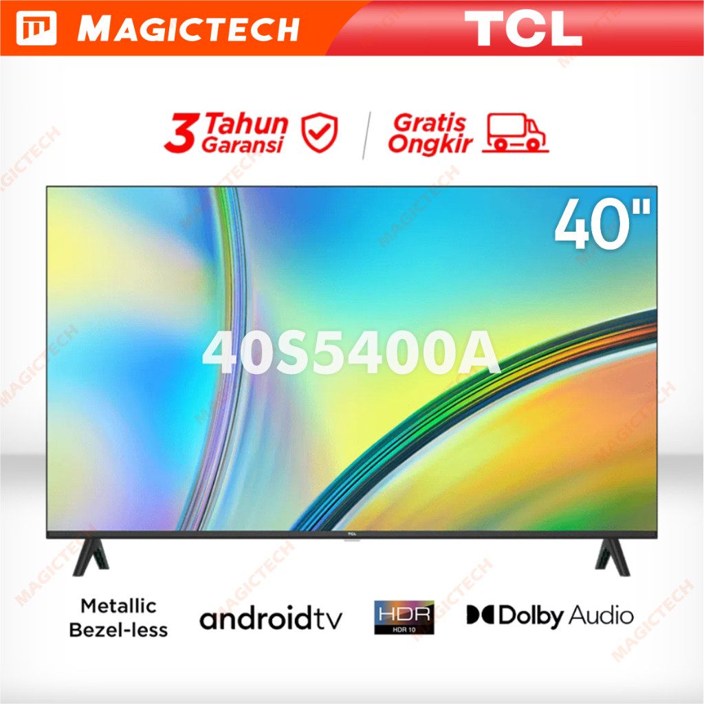 Jual TV LED TCL 40 INCH / 40" 40S5400A SMART ANDROID TV FHD HDR DOLBY ...