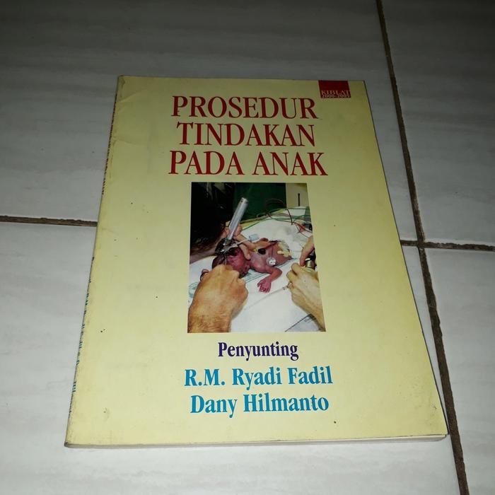 Jual PROSEDUR TINDAKAN PADA ANAK - R M RYADI FADIL DKK -a2 GB 2 ...