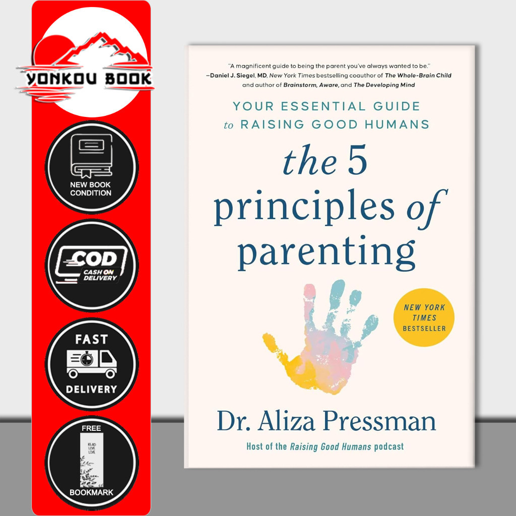 Jual The 5 Principles Of Parenting Your Essential Guide To Raising