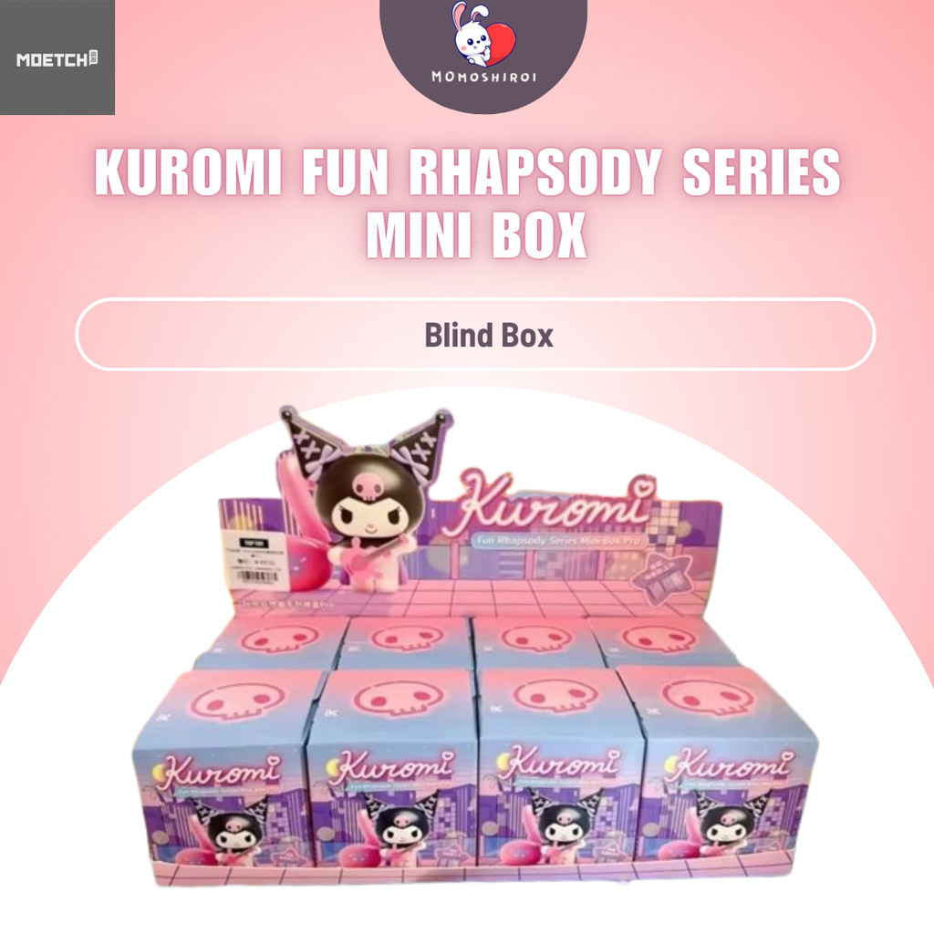 Jual KUROMI FUN RHAPSODY SERIES MINI BOX Pro Moetch Figure Genuine ...