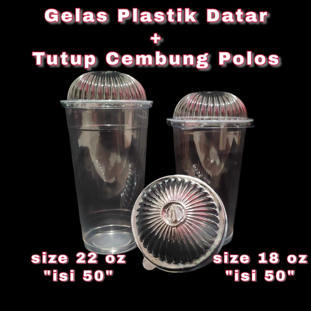 Jual Gelas plastik datar 18oz > 22oz Plus tutup cembung ( isi 50 pcs ...