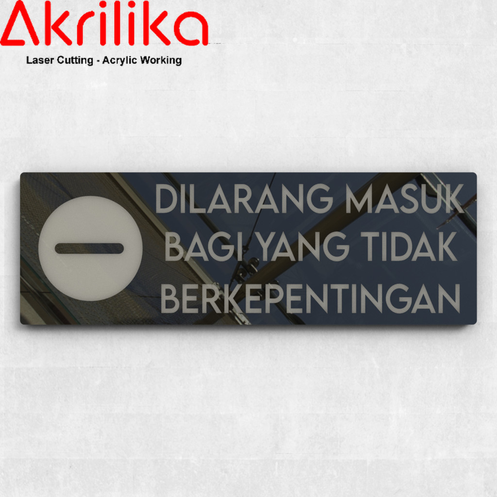 Jual AKRILIK SIGNAGE/SIGNBOARD "DILARANG MASUK" 27X9 MINIMALIS ...