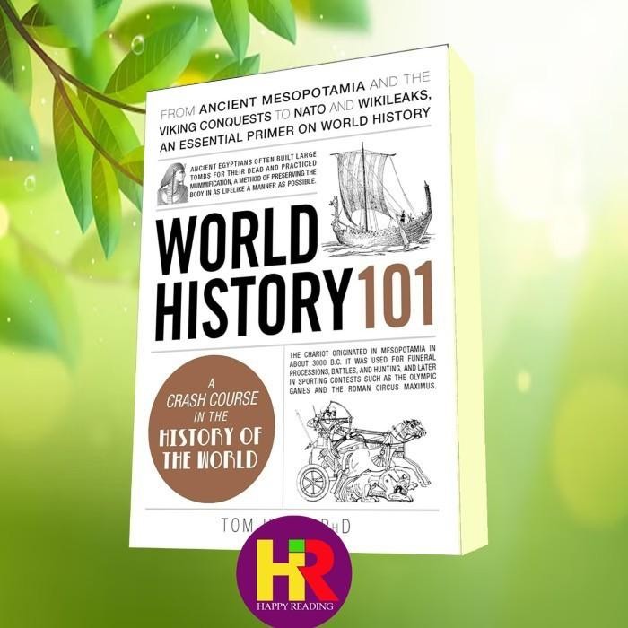 Jual Buku World History 101 From ancient Mesopotamia and the Viking ...