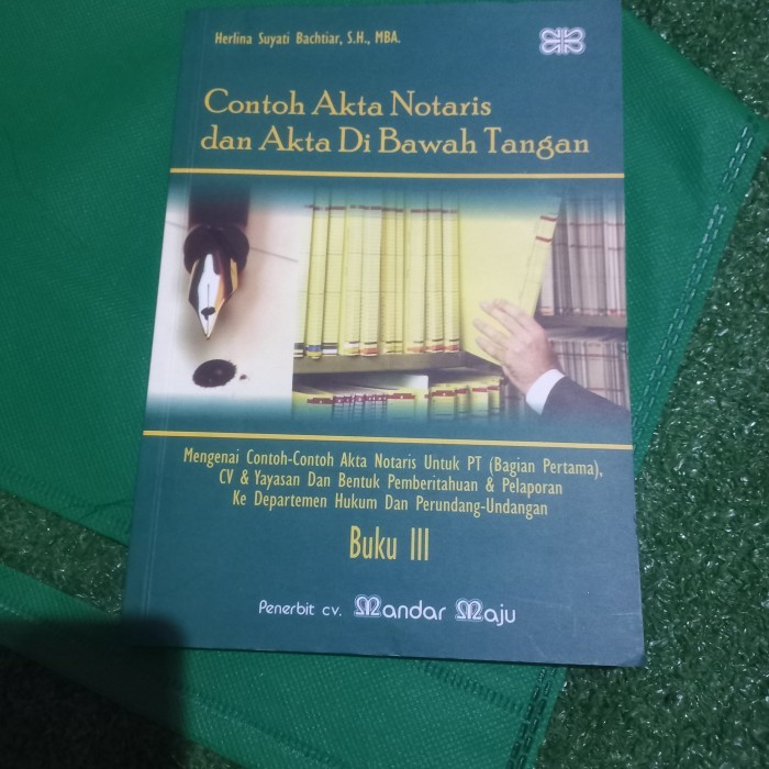 Jual Buku Contoh Akta Notaris dan Akta Di Bawah Tangan buku III ...
