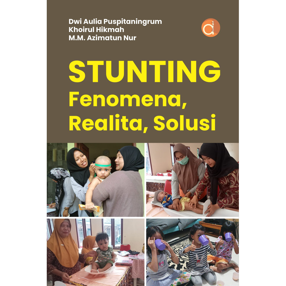 Jual Buku Stunting Fenomena, Realita, Solusi- Dwi Aulia Puspitaningrum ...