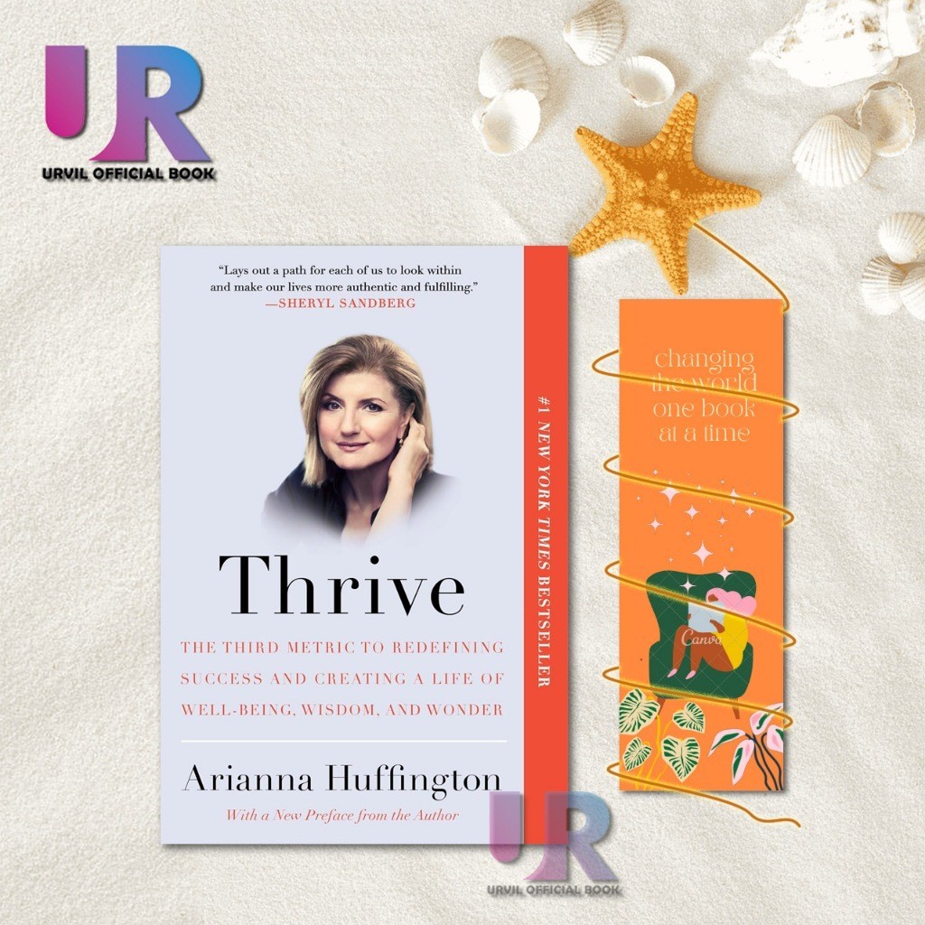 Jual Thrive : The Third Metric to Redefining Success and Creating a ...