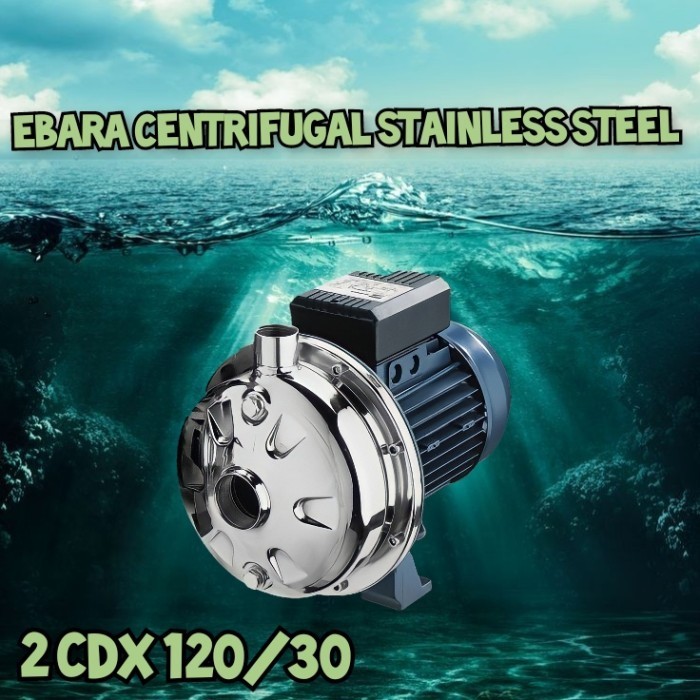 Jual POMPA EBARA 2CDX 120/30 (Centrifugal Stainless Steel) | Shopee Indonesia