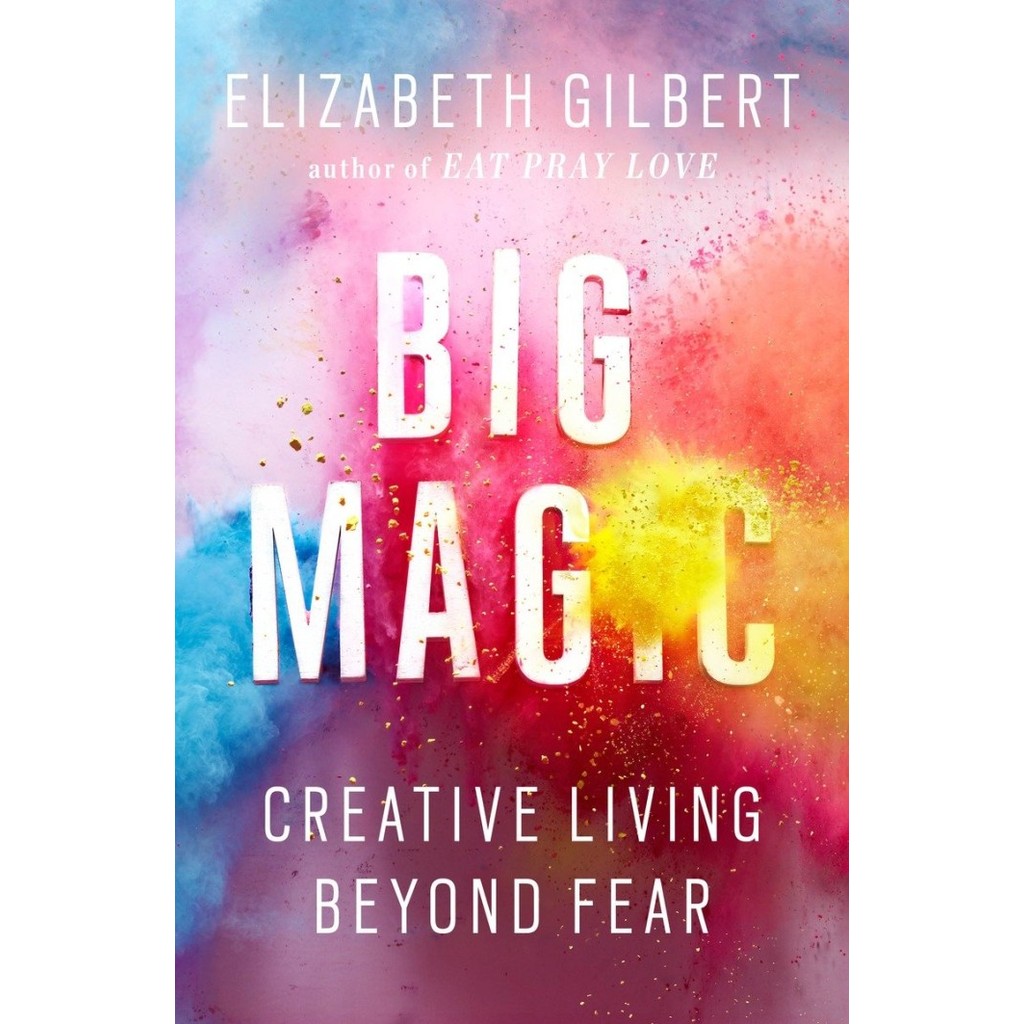 Jual Buku Big Magic - Elizabeth Gilbert | Shopee Indonesia