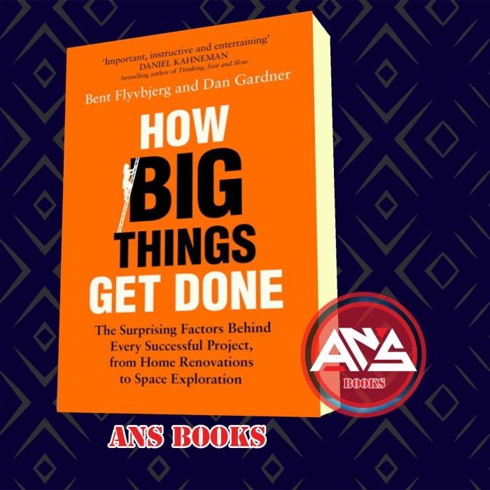 Jual How Big Things Get Done: The Surprising Factors Behind Every ...