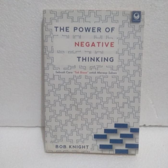 Jual Buku The power of Negative Thinking - Bob Knight ( Original ...