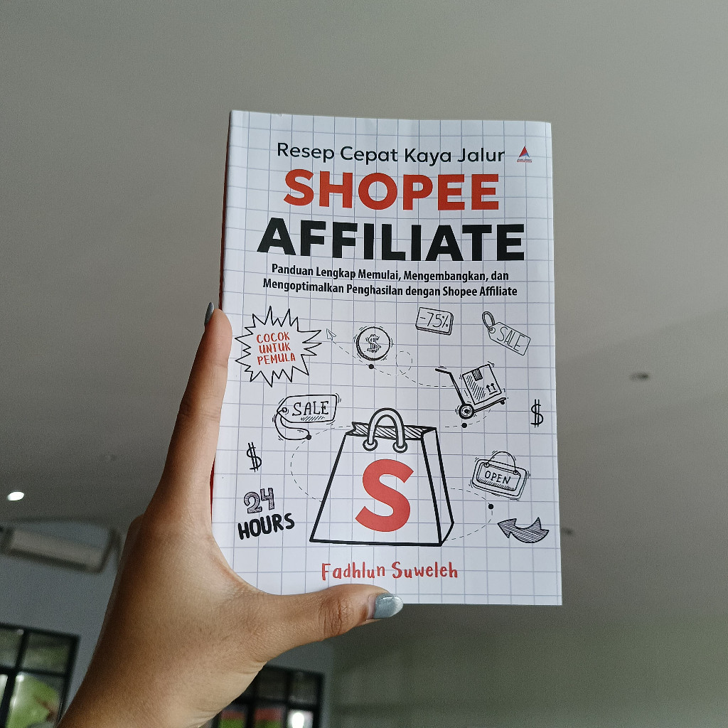 Jual Buku Resep Cepat Kaya Jalur Shopee Affiliate Panduan Lengkap