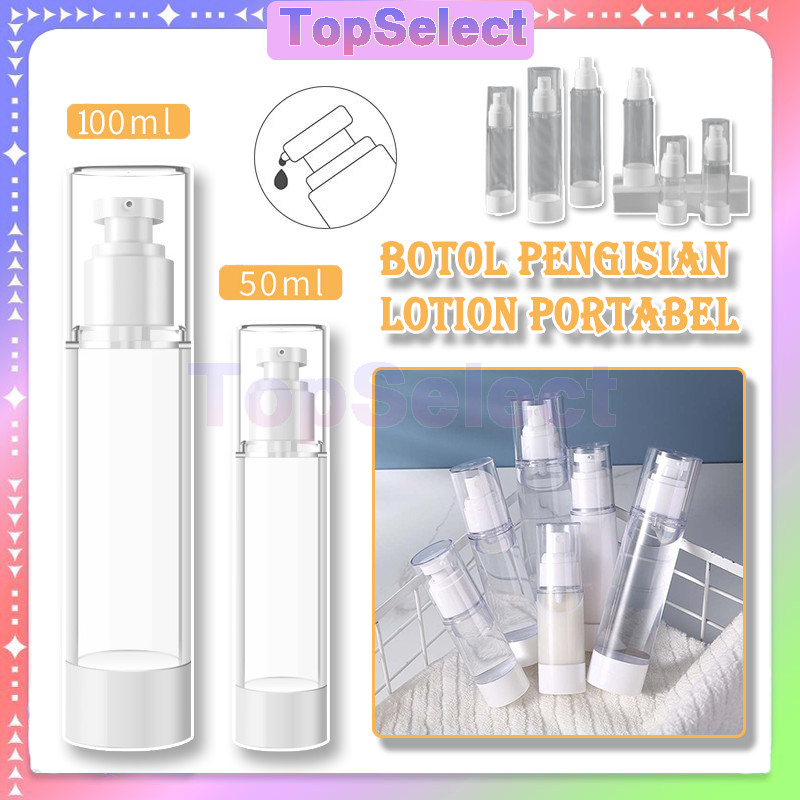 Jual Botol Refill Vacuum （50Ml /100Ml）/ Botol pengisian lotion portabel ...