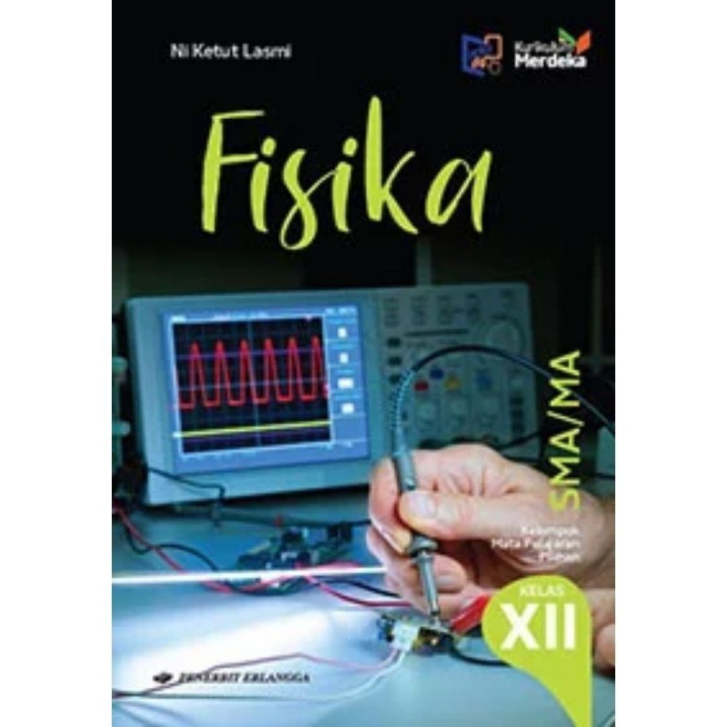 Jual PROMO NEW Buku SMA Fisika Kelas 12 XII Erlangga Kurikulum Merdeka | Shopee Indonesia