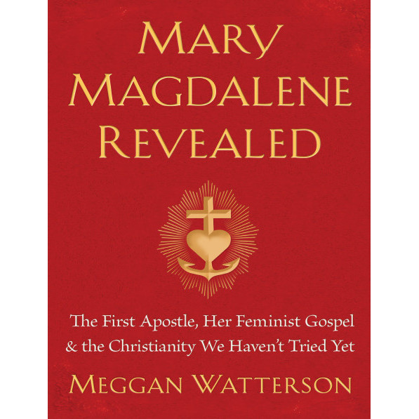 Jual Buku Mary Magdalene Revealed_ The First Apostle, Her Feminist Gospel | Shopee Indonesia