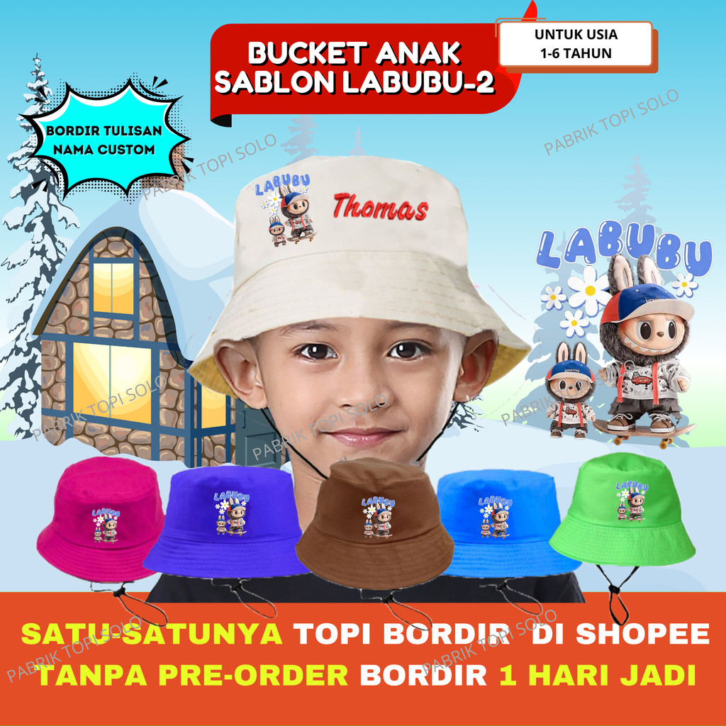 Jual Topi Bucket Anak Sablon LABUBU Dan Custom Bordir Nama Usia 1 - 6 ...