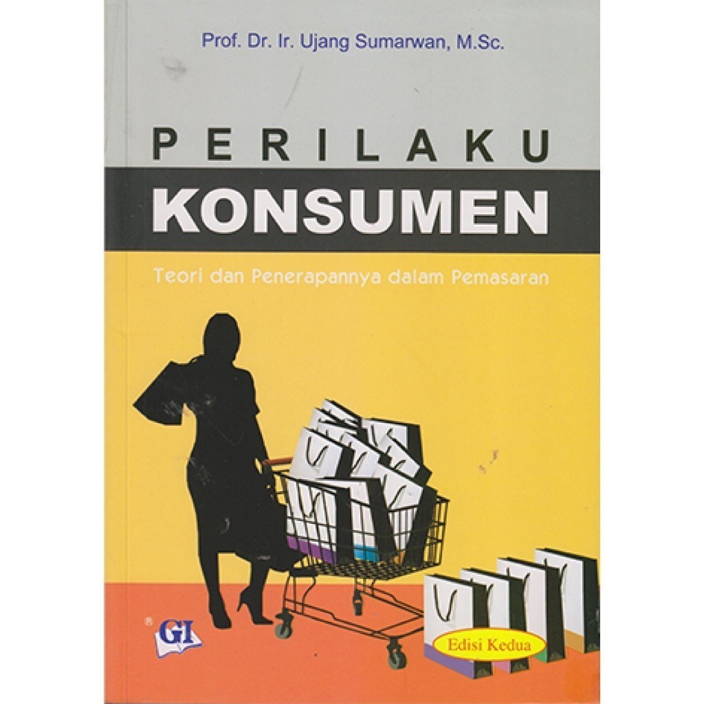 Jual Buku perilaku konsumen teori dan penerapannya dalam pemasaran edisi 2 ujang sumarwan ...