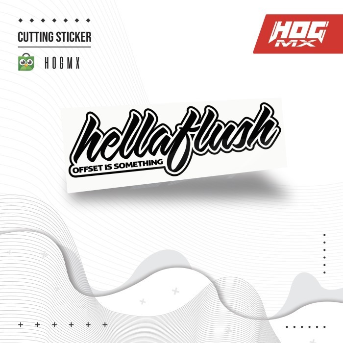 Jual Hella flush JDM cutting sticker hellaflush offset is something ...