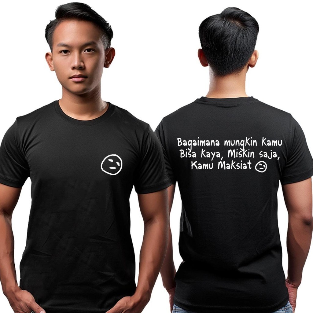 Jual KAOS BAGAIMANA MUNGKIN KAMU BISA KAYA MISKIN SAJA KAMU MAKSIAT DB ...